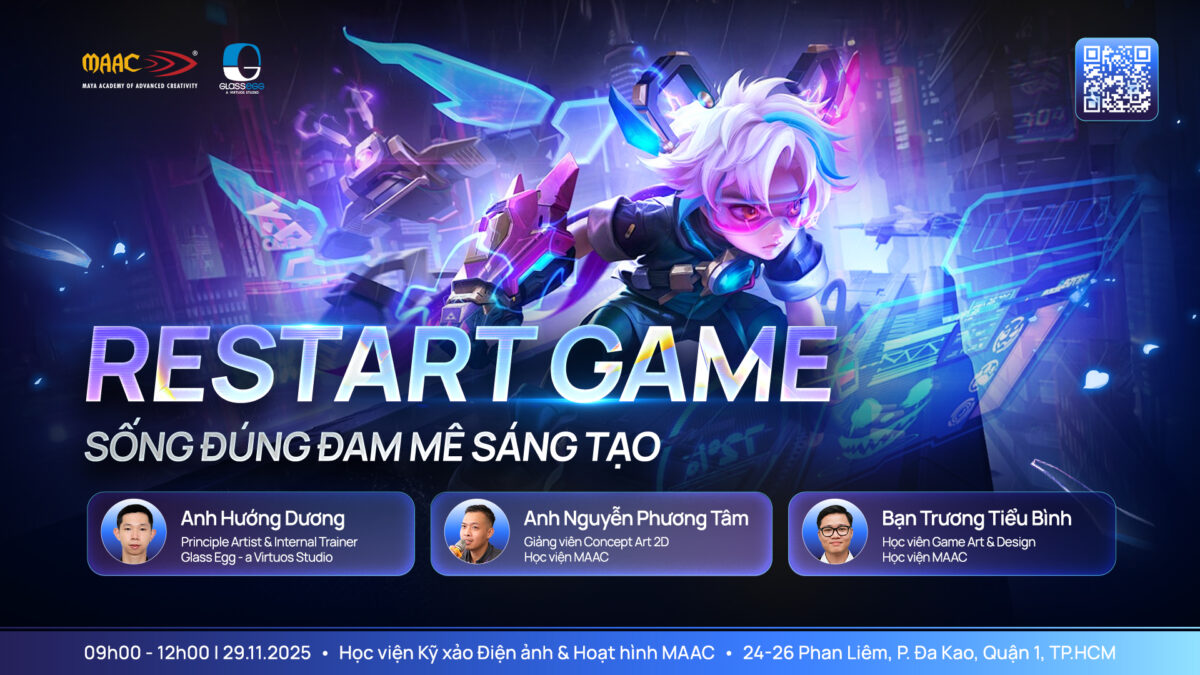 MAAC TALKSHOW - RESTART GAME: SỐNG ĐÚNG ĐAM MÊ SÁNG TẠO - MAAC